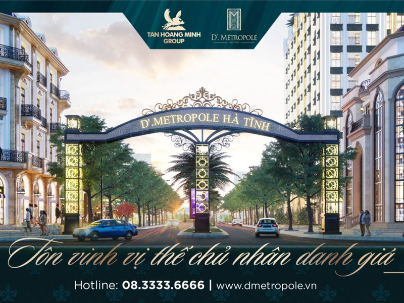 Dự án D’. Metropole Hà Tĩnh - Thông tin, bảng giá, chính sách mới nhất ...